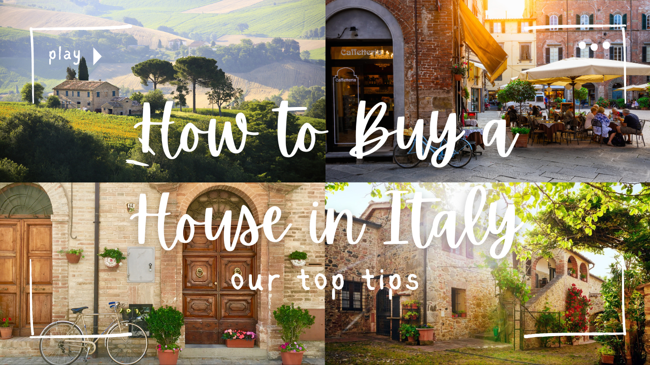 How to Buy a House in Italy: Our Top Tips [Video] - D&G Design